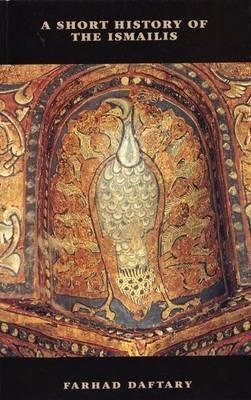 A Short History of the Ismailis: Traditions of a Muslim Community by ...