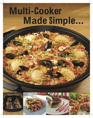 Multi-Cooker Made Simple: Step by Step Photos by Paul Brodel | Goodreads