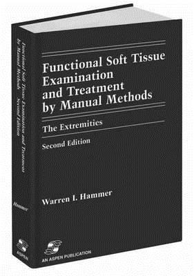 Functional Soft-Tissue Examination and Treatment by Manual Methods: New ...