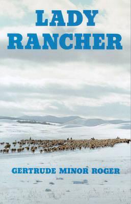 Lady Rancher by Gertrude M. Roger | Goodreads