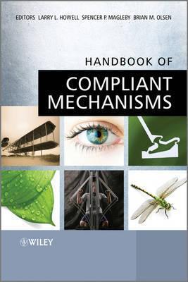 Handbook of Compliant Mechanisms by Larry L. Howell | Goodreads