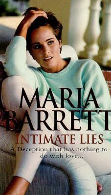 Intimate Lies by Maria Barrett | Goodreads