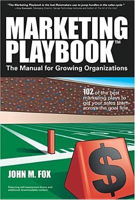 Marketing Playbook: The Manual for Growing Organizations--102 of the ...
