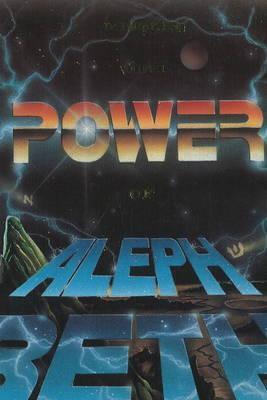 Power of Aleph Beth, Vol. 1 by Philip S. Berg | Goodreads