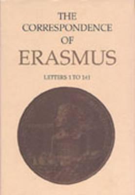 The Correspondence of Erasmus: Letters 1-141, Volume 1 by Erasmus ...