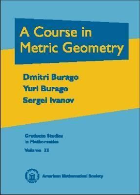 A Course in Metric Geometry by Dmitri Burago | Goodreads