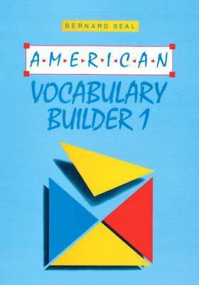 American Vocabulary Builder 1 by Bernard Seal | Goodreads