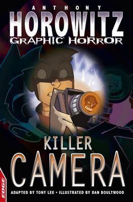 Killer Camera (Horowitz Graphic Horror) by Tony Lee | Goodreads