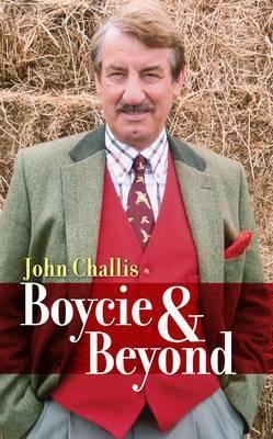 Boycie & Beyond by John Challis | Goodreads