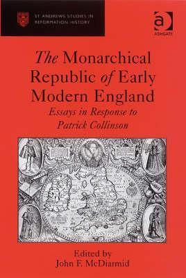 The Monarchical Republic of Early Modern England by John F. Mcdiarmid ...