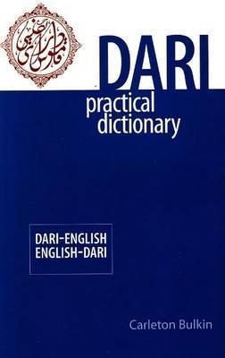 Dari-English/English-Dari Practical Dictionary by Carleton Bulkin ...