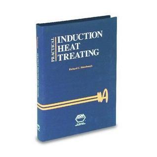 Practical Induction Heat Treating by Richard E. Haimbaugh | Goodreads