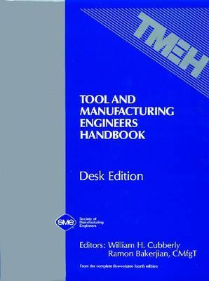 Tool and Manufacturing Engineers Handbook by W. Cubberly | Goodreads