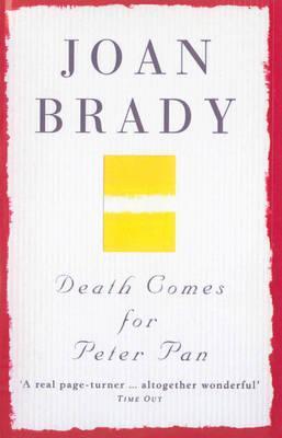Death Comes for Peter Pan by Joan Brady | Goodreads