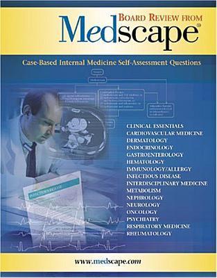 Board Review from Medscape: CASE-BASED INTERNAL MEDICINE SELF ...