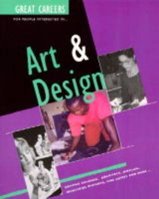 Great Careers for People Interested in Art and Design by Gillian ...