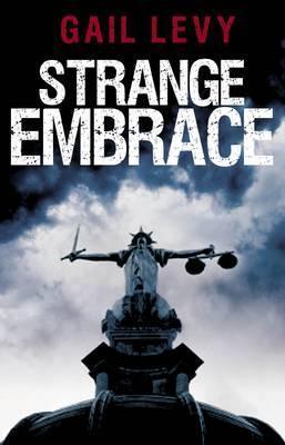 Strange Embrace by Gail Levy | Goodreads