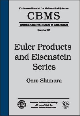 Euler Products and Eisenstein Series by Goro Shimura | Goodreads