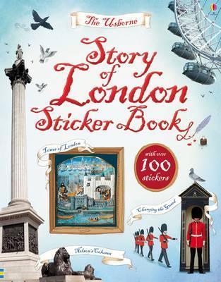 Story Of London - Usborne Sticker Book by Rob Lloyd Jones | Goodreads