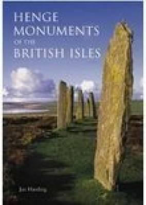 Henge Monuments of the British Isles by Jan Harding | Goodreads