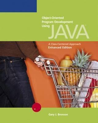 Object-Oriented Program Development Using Java: A Class-Centered ...