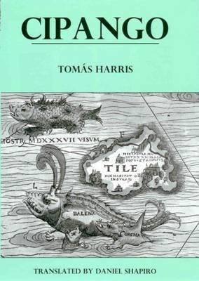 Cipango (English and Spanish Edition) by Tomás Harris | Goodreads