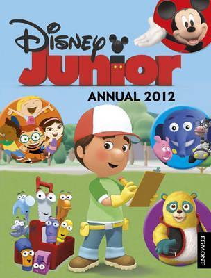 Disney Junior Annual 2012 by Walt Disney Company | Goodreads