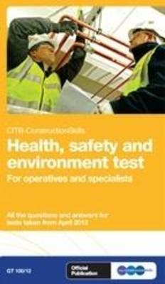 Health, Safety and Environment Test for Operatives and Specialists: GT ...