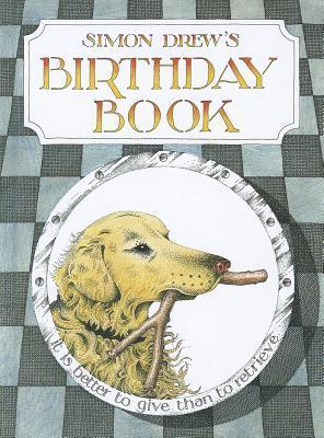 Simon Drew's Birthday Book by Simon Drew | Goodreads