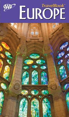 AAA Europe Travel Book: The Guide to Premier Destinations (AAA Europe ...