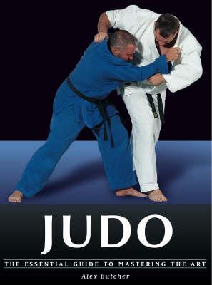 Judo. Alex Butcher (Martial Arts) by Alex Butcher | Goodreads