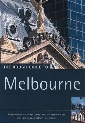 The Rough Guide to Melbourne 3 by George Dunford | Goodreads