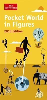The Economist Pocket World in Figures, 2013 by The Economist | Goodreads