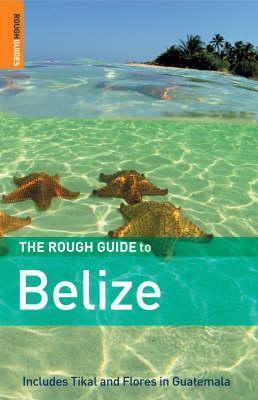 The Rough Guide to Belize by Peter Eltringham | Goodreads