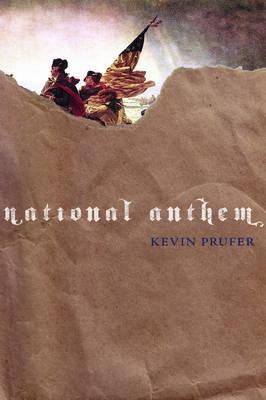 National Anthem by Kevin Prufer | Goodreads