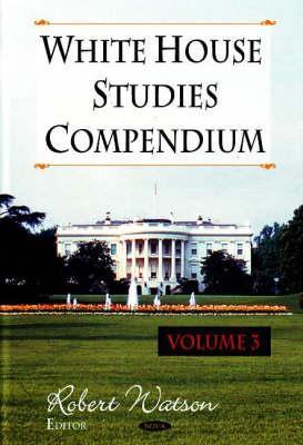 White House Studies Compendium by Robert W. Watson | Goodreads