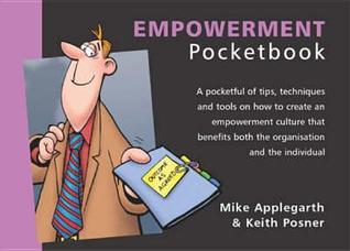 The Empowerment Pocketbook by Keith Posner | Goodreads