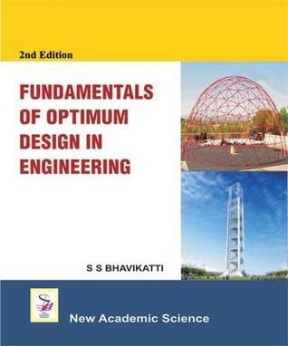 Fundamentals of Optimum Design in Engineering by S.S. Bhavikatti ...