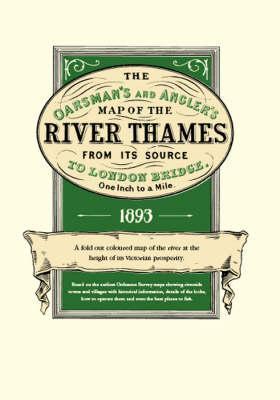 The Oarsman's and Angler's Map of the River Thames from It Source to ...