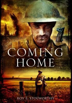 Coming Home by Roy E. Stolworthy | Goodreads