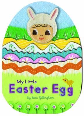 My Little Easter Egg by Sara Gillingham | Goodreads