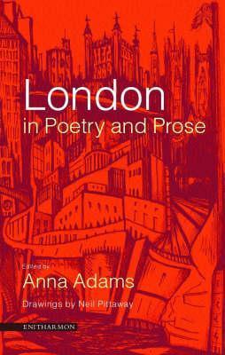London in Poetry and Prose by Anna Adams | Goodreads