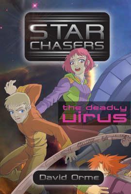 The Deadly Virus (Starchasers) by David Orme | Goodreads