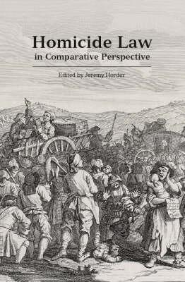 Homicide Law in Comparative Perspective by Jeremy Horder | Goodreads