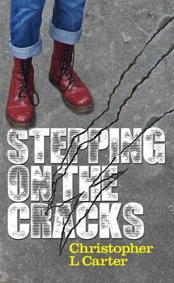 Stepping on the Cracks by Chris L. Carter | Goodreads