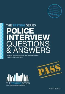 Police Officer Interview Questions & Answers by Richard McMunn | Goodreads
