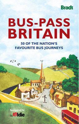 Bus-Pass Britain: 50 Great British Bus Routes by Nicky Gardner | Goodreads