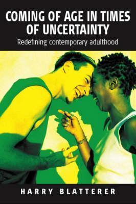 Coming of Age in Times of Uncertainty by Harry Blatterer | Goodreads