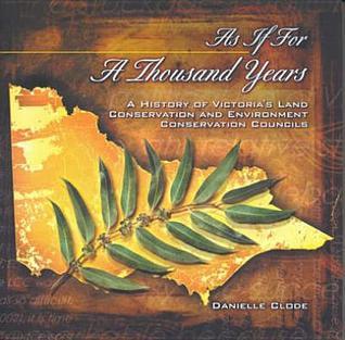 As If for a Thousand Years by Danielle Clode | Goodreads