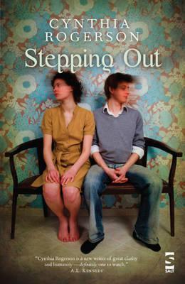 Stepping Out by Cynthia Rogerson | Goodreads